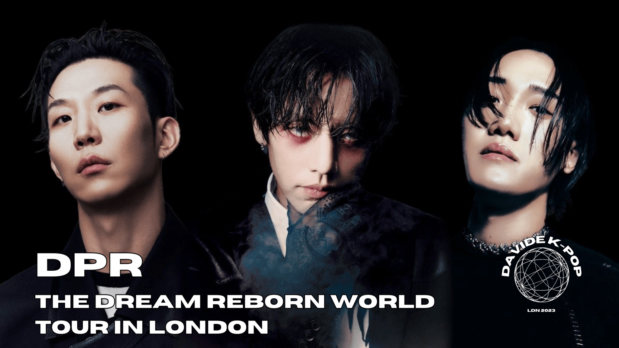 DPR’s “THE DREAM REBORN WORLD TOUR” Hits London on 27 October – DAVIDE ...