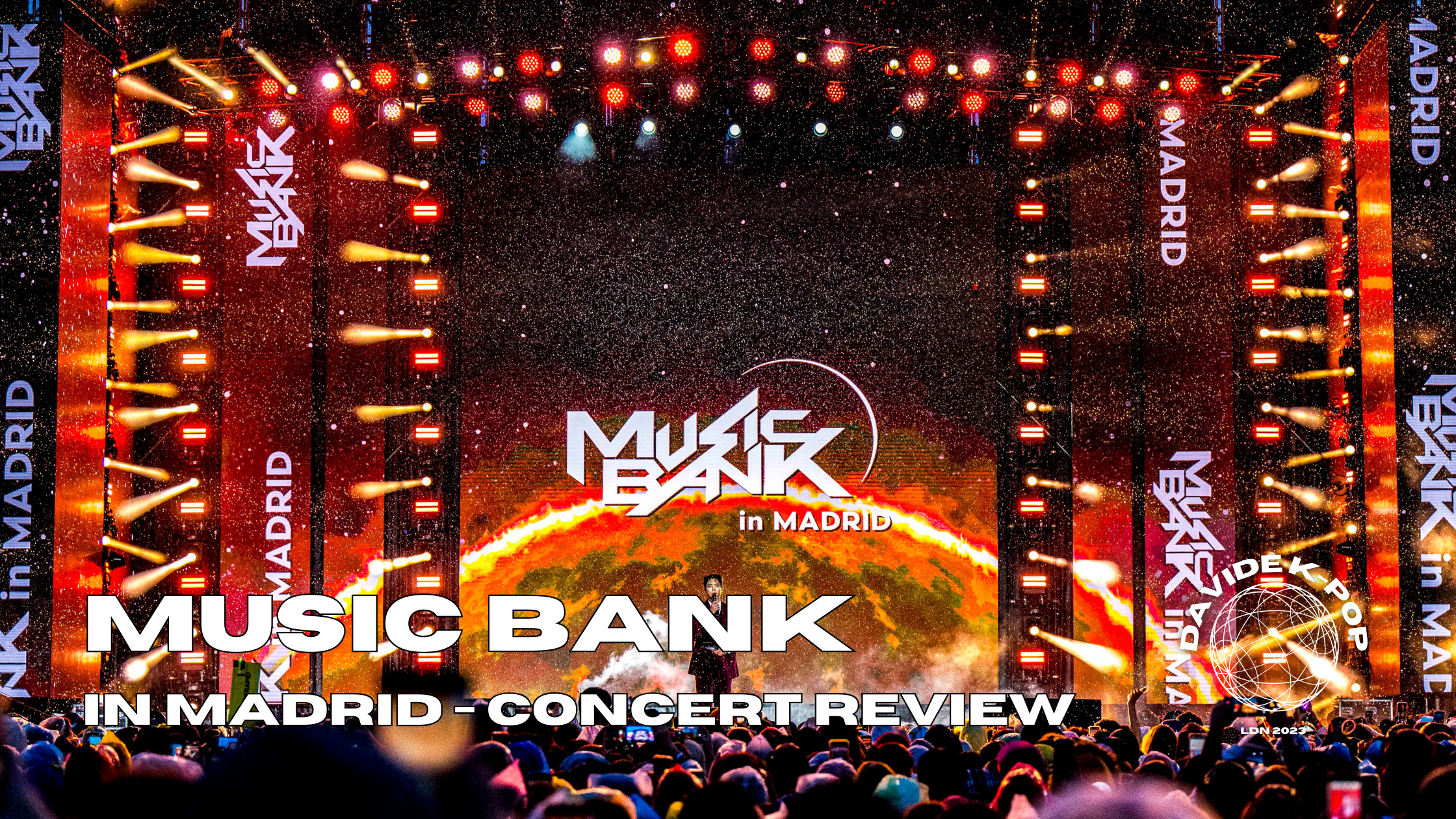 A Global Celebration of K-Pop: Music Bank Madrid – DAVIDE K-POP